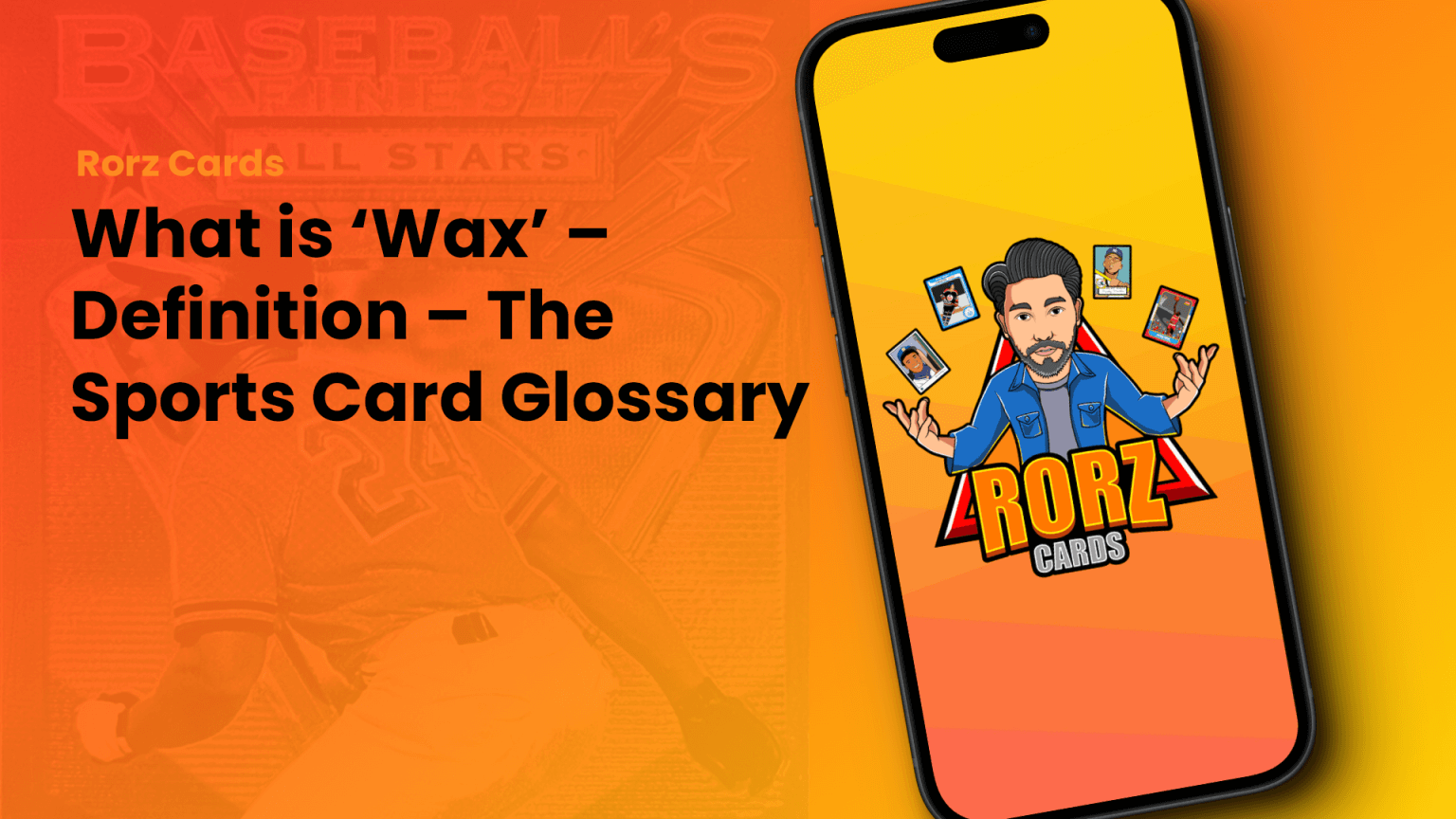 What is ‘Wax’ – Definition – The Sports Card Glossary - Rorz Cards