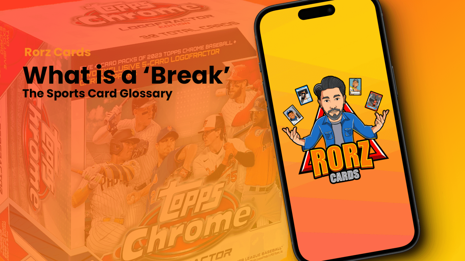 What is a 'Break' – Definition – The Sports Card Glossary - Rorz Cards