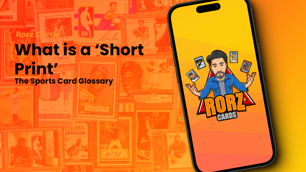 What is a 'Short Print' – Definition – The Sports Card Glossary - Rorz ...